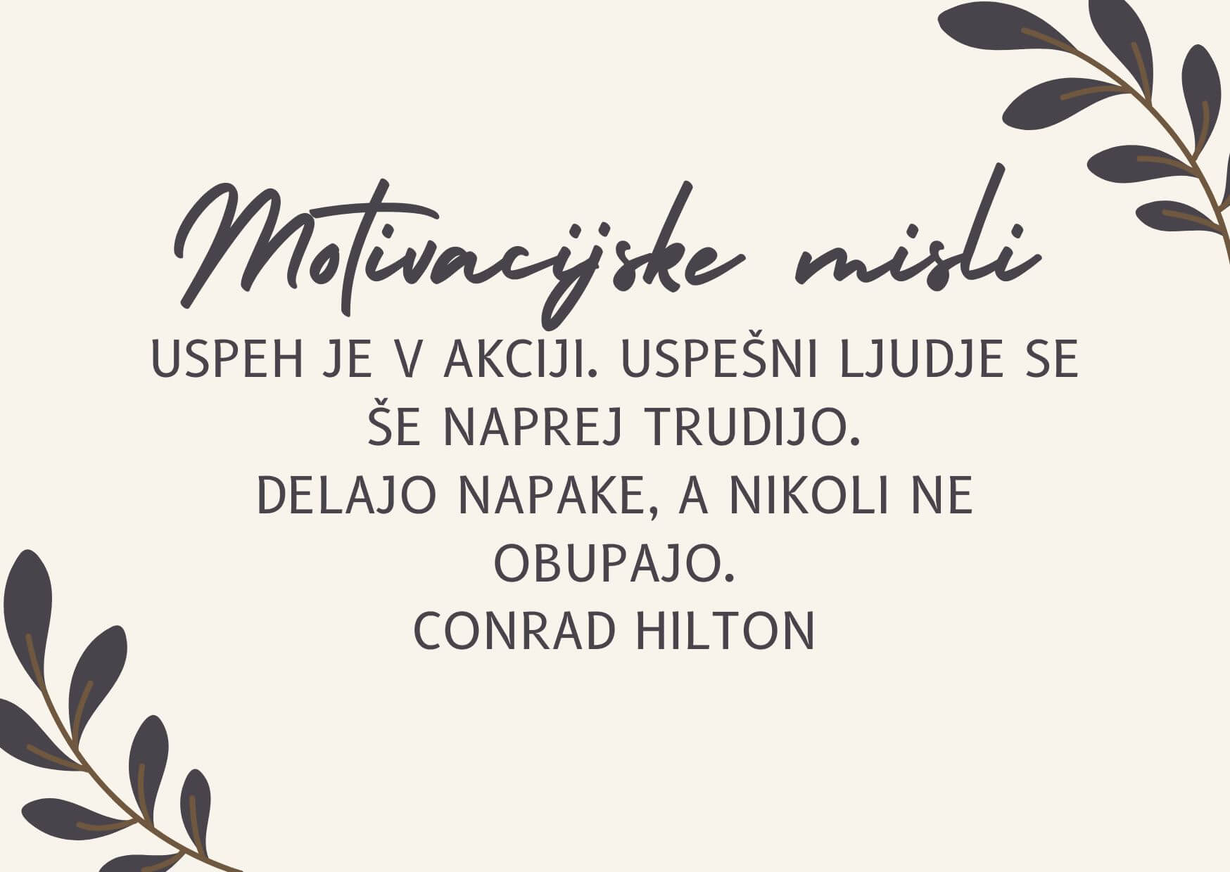 Najboljše motivacijske in spodbudne misli - odljudi.si