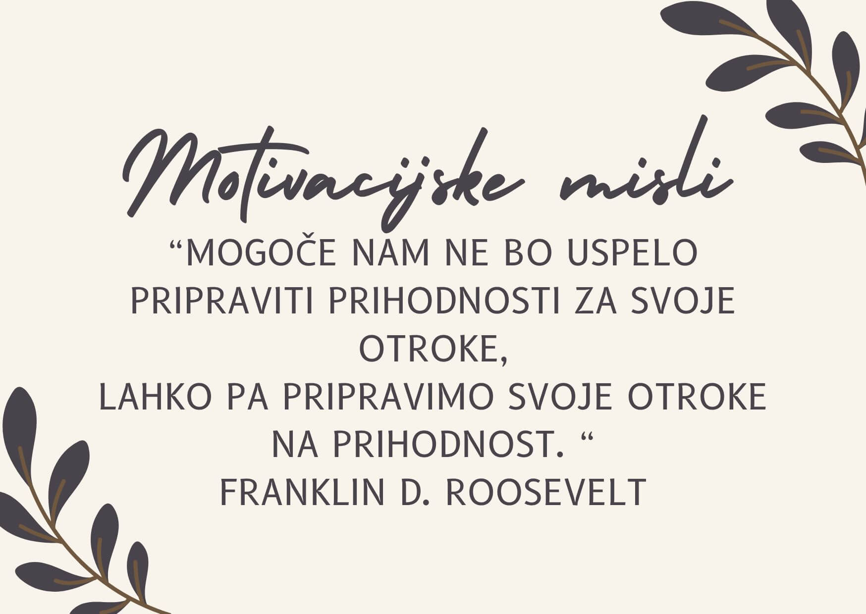 Najboljše motivacijske in spodbudne misli - odljudi.si